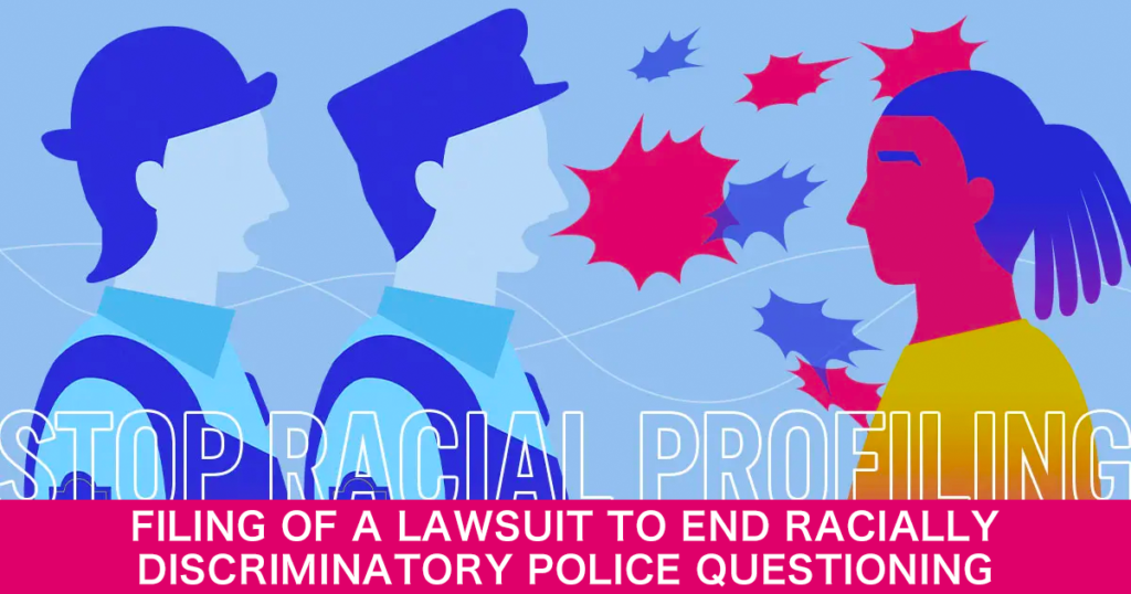 Thoughts on Lawsuit to Stop Racial Profiling